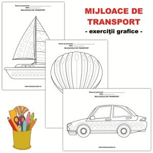Mijloace de transport - exercitii grafice | Eduprescolar.ro